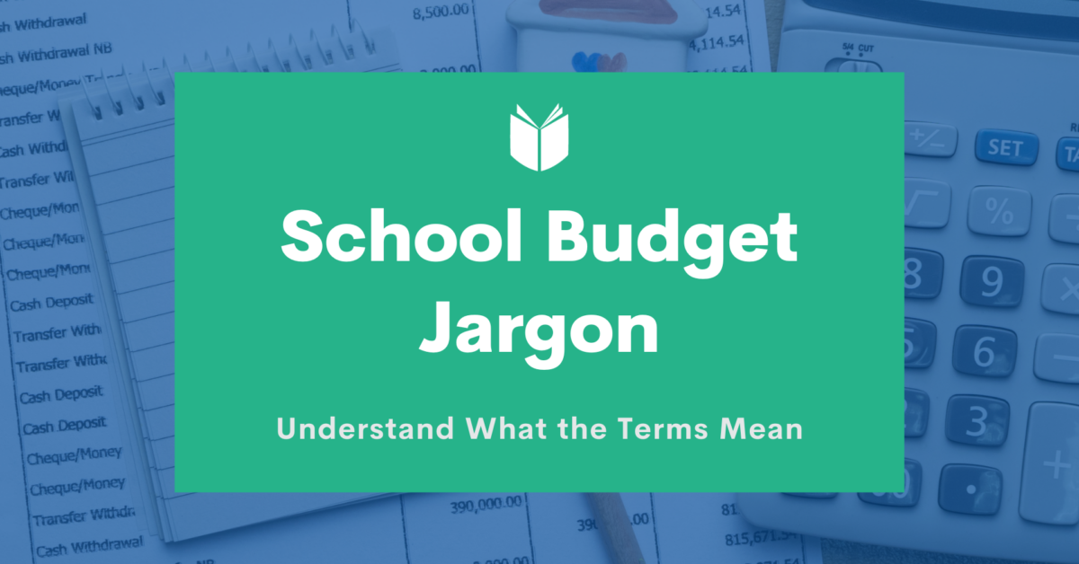 Understanding School Budget Jargon - Defending Education