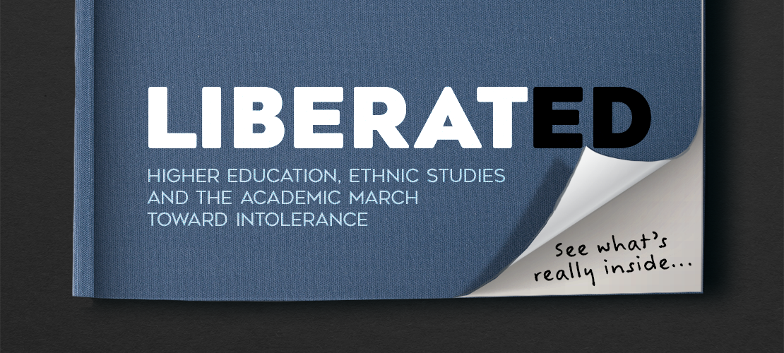LiberatED: Higher Education, Ethnic Studies and the Academic March Toward Intolerance ...